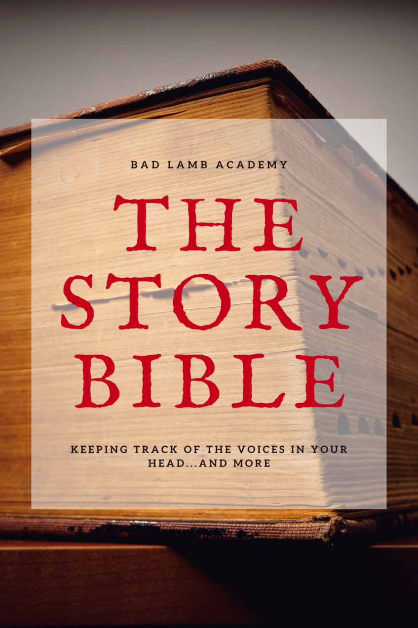 The Story Bible: Keeping Track of the Voices in Your Head...and More ON ...